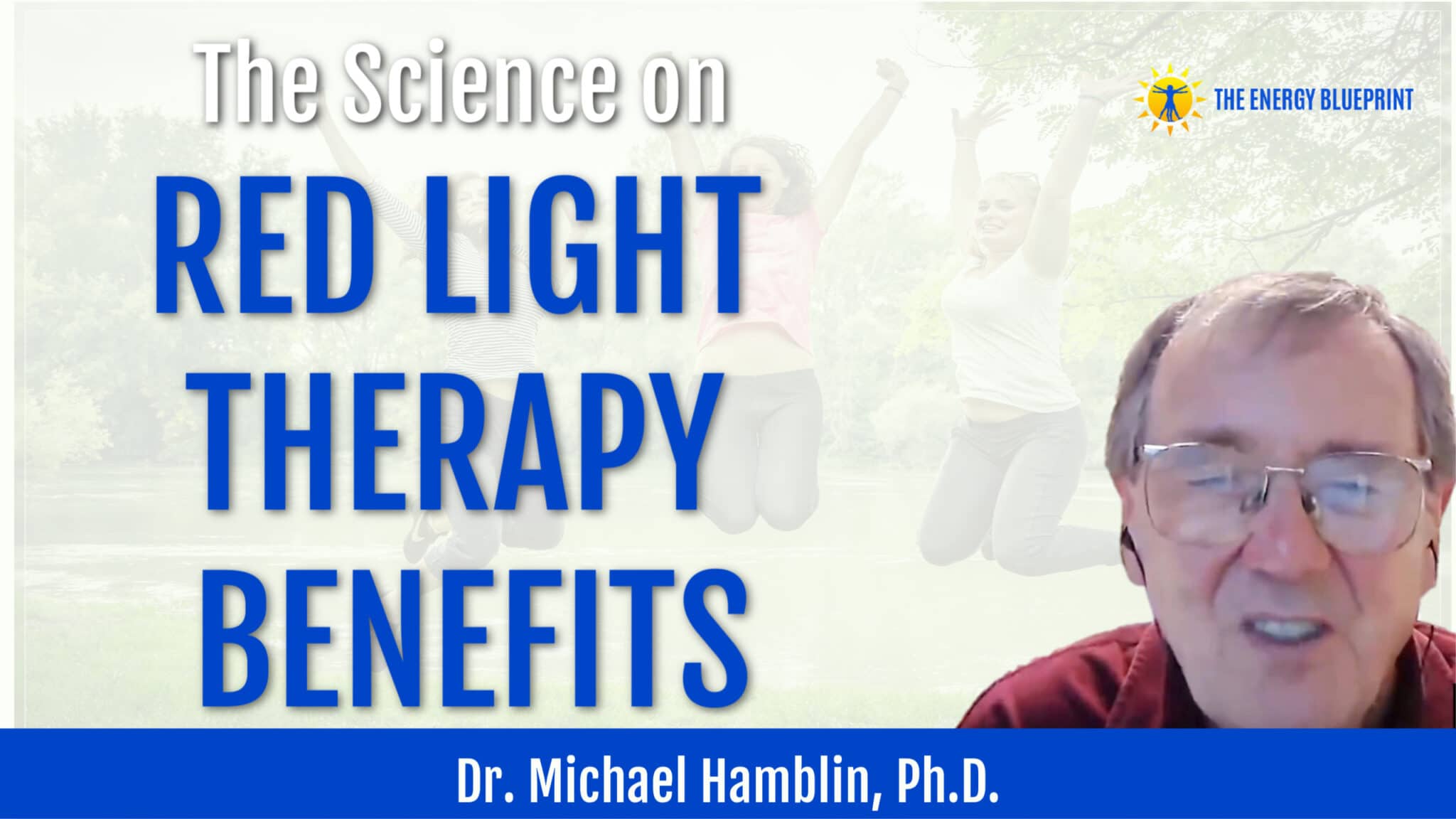 The Science On Red Light Therapy Benefits with Dr. Michael Hamblin ...